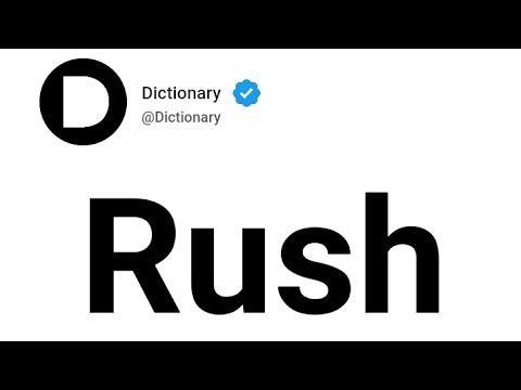 Rush Meaning In English