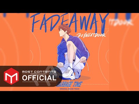 #分享 BOYNEXTDOOR 合作曲『GARBAGE TIME』OST「Fadeaway」 - 追星板 | Dcard
