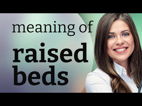 Understanding "Raised Beds": A Guide for English Language Learners