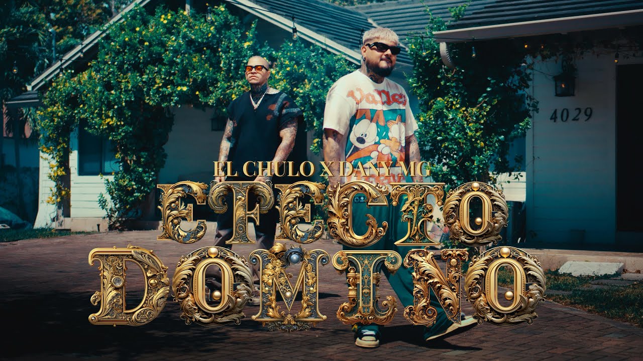Efecto Dominó by El Chulo & El Dany Mg from Cuba | Popnable
