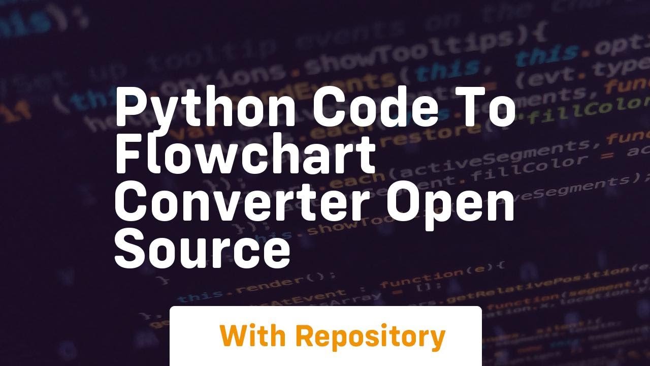 python code to flowchart converter open source