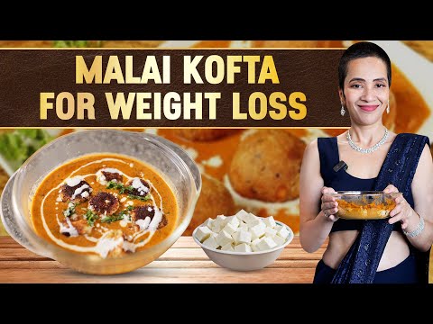 Malai Kofta Recipe for Weight Loss | Fat Loss Paneer Recipes | Indian Fastest Veg Diet by Richa