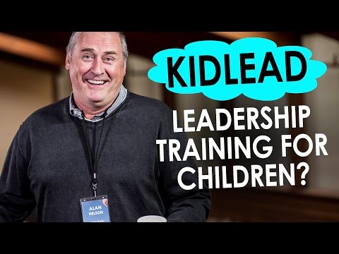 Leadership Training For Kids — Alan E. Nelson