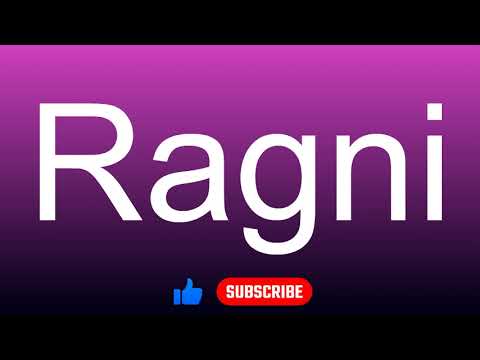How to correctly pronounce - Ragni