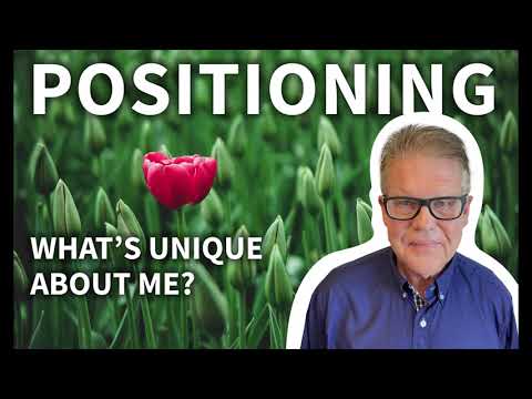 Positioning - What's Unique about Me?