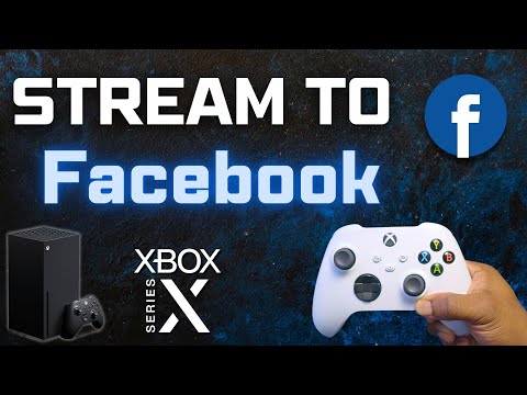 How to stream to facebook on Xbox Series X|S ( SUPER EASY )