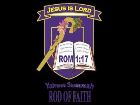 Yahweh Shammah Rod of Faith/Good Fight of Faith/ Tuesday 17a June 2025