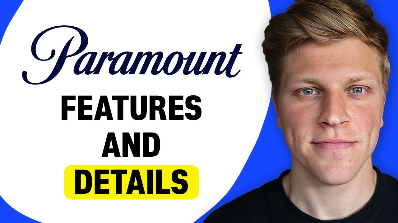 Paramount+ App Features and Details