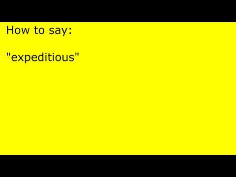 How to pronounce expeditious