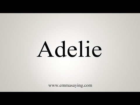 How To Say Adelie