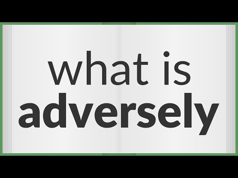 Adversely | meaning of Adversely