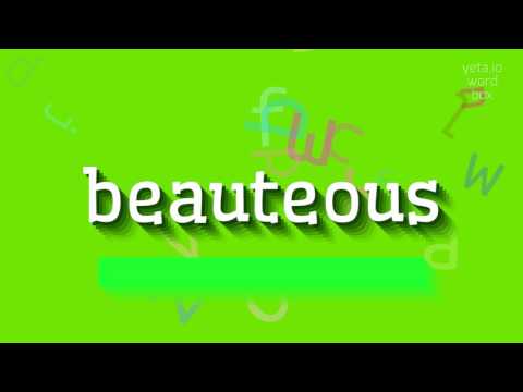 How to say "beauteous"! (High Quality Voices)