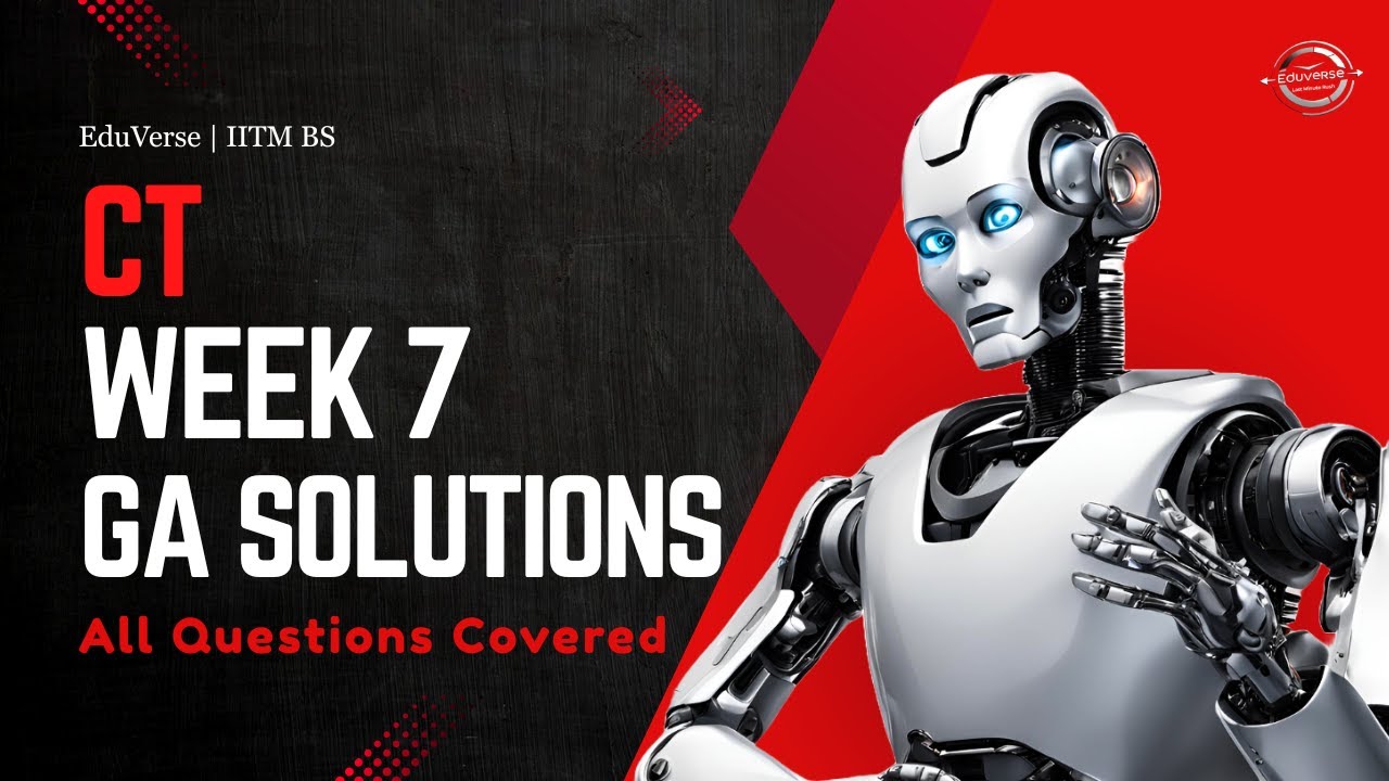 CT Week 7 Graded Assignment | IITM BS Degree | GA Solutions