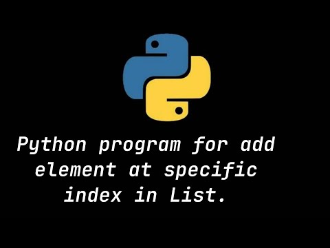 Python List tutorial: Add elements in a List at Specific position Using Python programming Language.