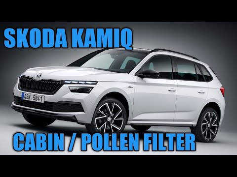 Skoda KAMIQ cabin / pollen filter replacement Murphyslaw