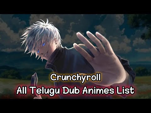 Crunchyroll Telugu Dub Anime List