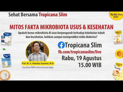 #TropicanaSlim #Live Series "Mitos Fakta Mikrobiota Usus & Kesehatan”
