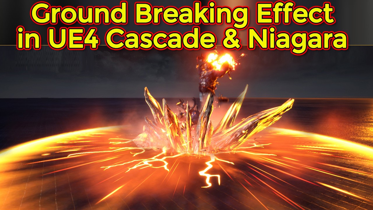 Mastering Ground Breaking Effects in UE4: Niagara and Cascade Techniques