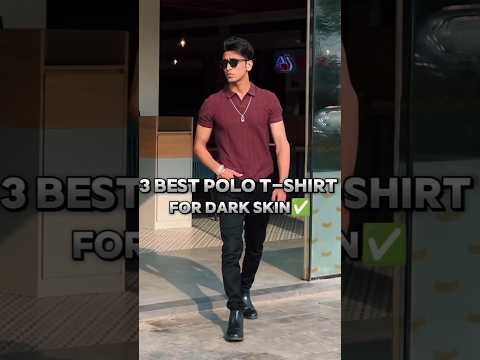 3 Best Polo T-Shirts For Dark Skin Boyโs/ Menโs ๐ฏ Number 2 Is Best T-Shirt #shorts #mensfashion