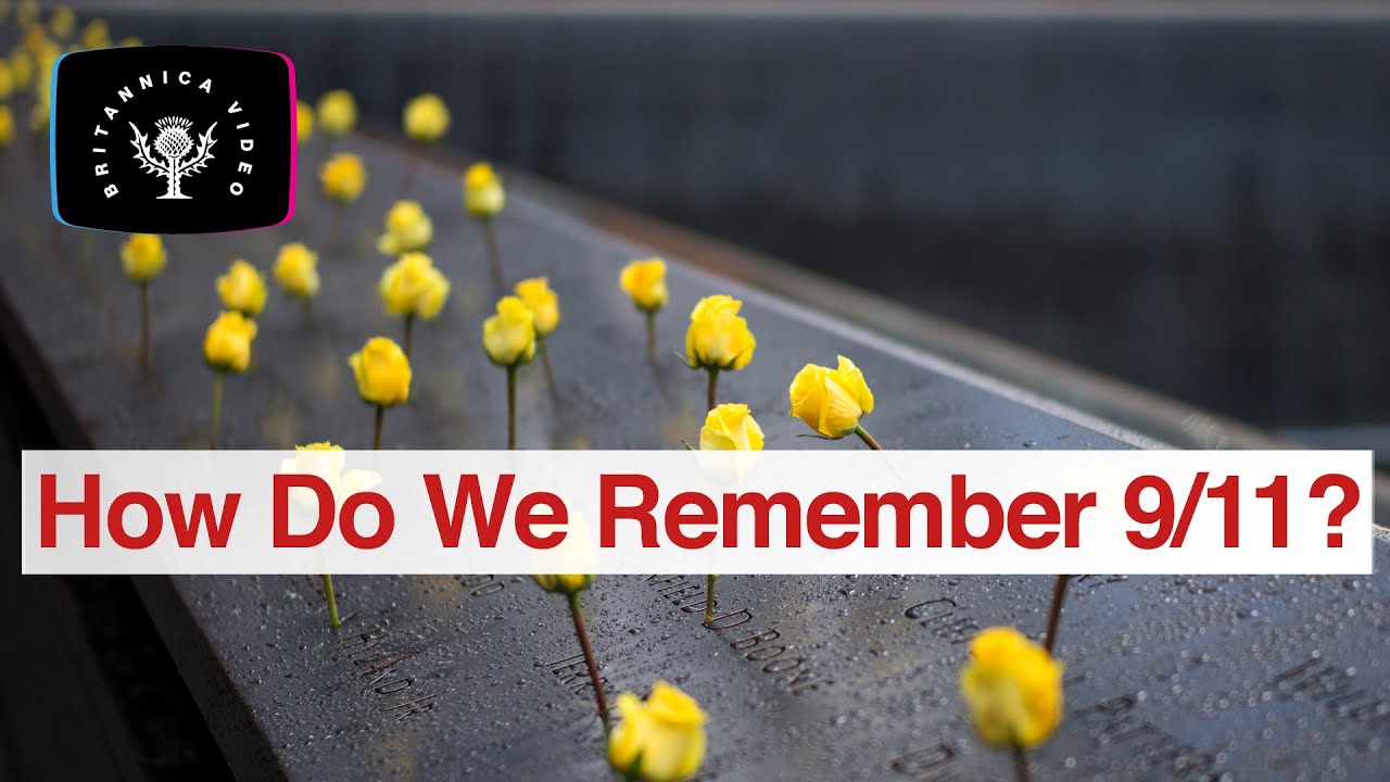 Twenty Years Later, How Do We Remember 9/11? | Encyclopaedia Britannica