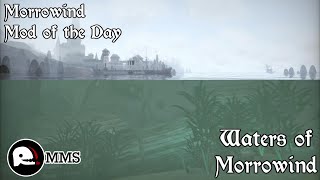 Morrowind Mod of the Day - Waters of Morrowind Showcase at Morrowind ...