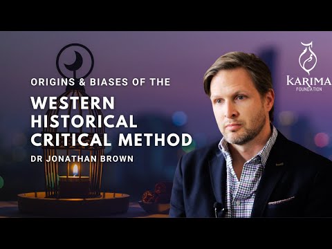 Western Historical Critical Method || Muslim Historians Toolkit || Dr Jonathan Brown