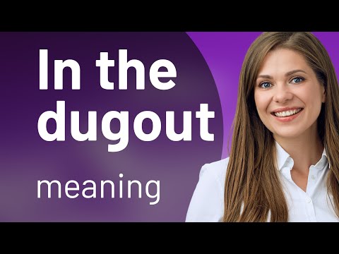 Exploring Idioms: "In the Dugout"