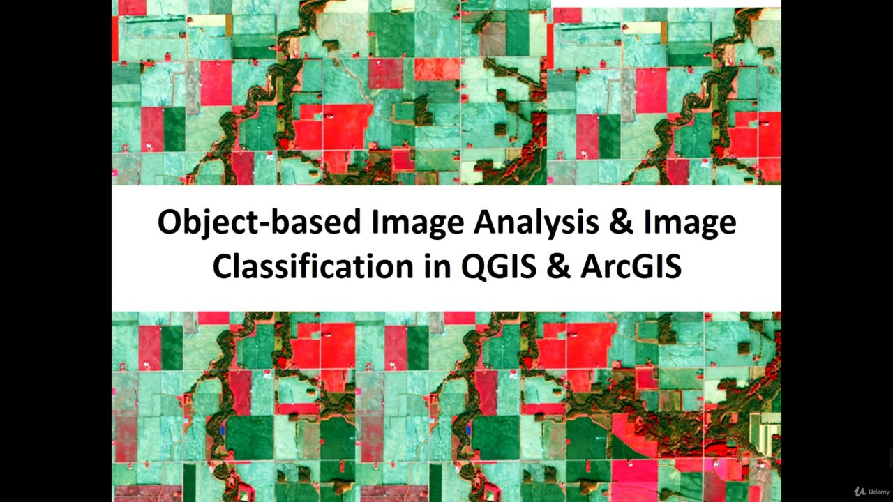 Object-based Image Analysis & Classification in QGIS ArcGIS