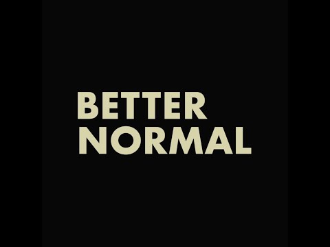 My Better Normal - The FWA