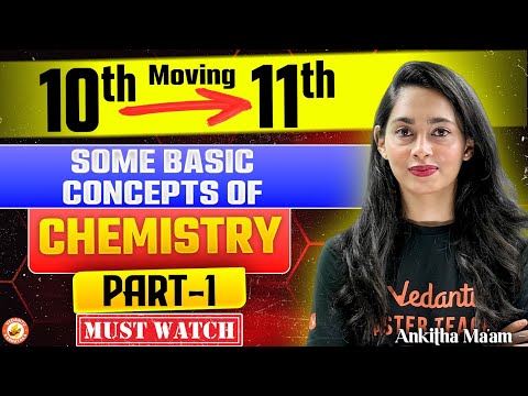 🧪 Chapter 1: Some Basic Concepts of Chemistry 🔥 | 1st PUC Chemistry | Part 1 | Ankitha Ma’am