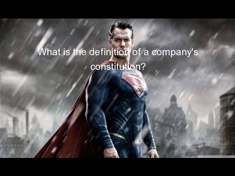 What is the definition of a company's constitution?