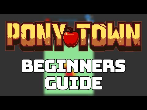 A Beginners Guide To Pony Town