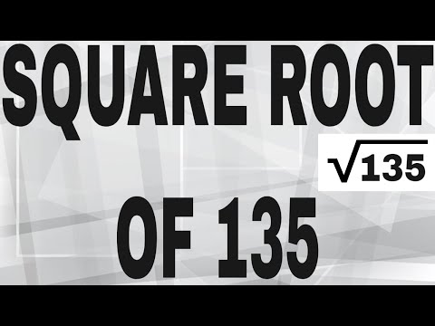 SQUARE ROOT OF 135