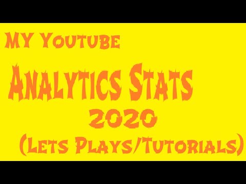 My Youtube Analytics Stats 2020 (Lets Plays and Tutorials)
