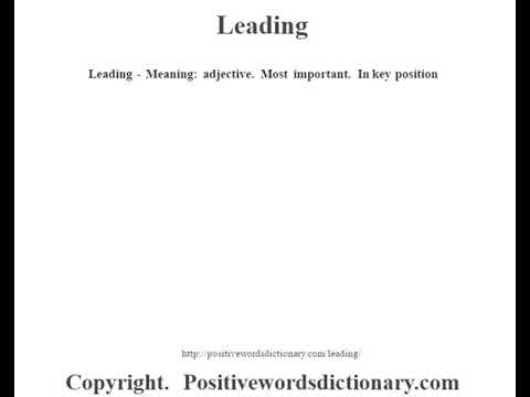 Leading definition | Leading meaning