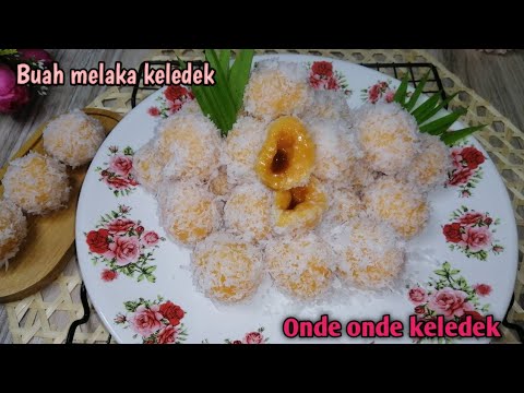ONDE ONDE KELEDEK / BUAH MELAKA KELEDEK