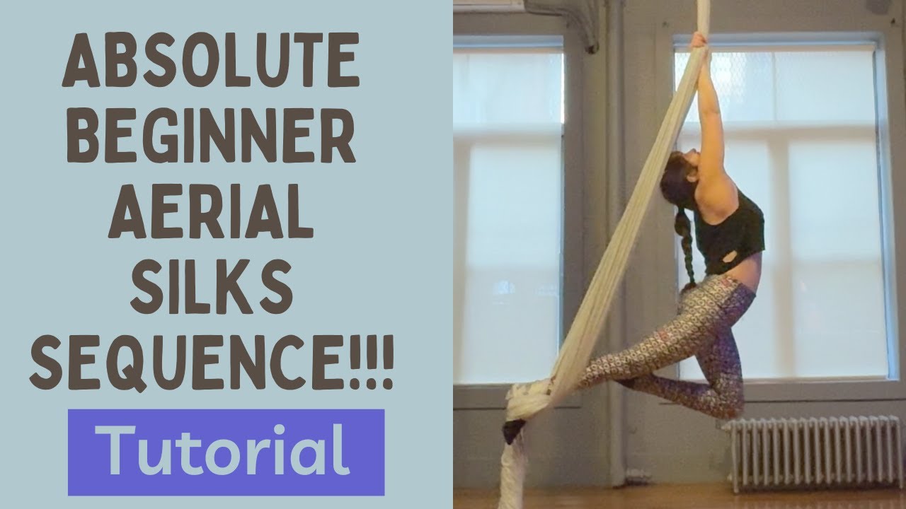 Absolute Beginners Sequence on the Aerial Silks!!! (Tutorial)