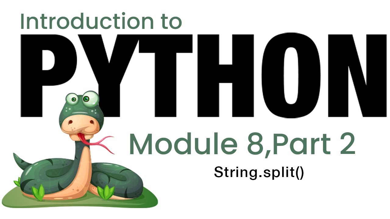 Python - Module 8 - String.split() (Fall 2023)