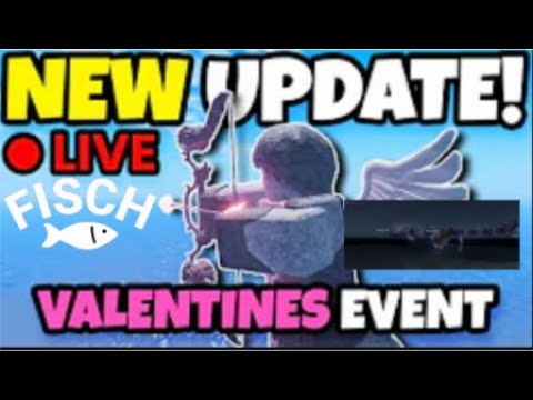 🔴 [LIVE] NEW VALENTINES EVENT UPDATE For FISCH Roblox! | Let's go fishing together! 🎣