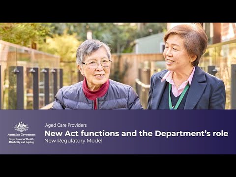 New Aged Care Act functions and the role of the Department of Health, Disability and Ageing