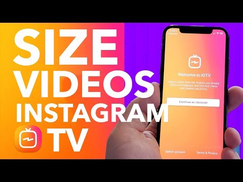 How To Size Your Videos for Instagram TV (IGTV) 2018!
