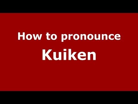 How to Pronounce Kuiken - PronounceNames.com