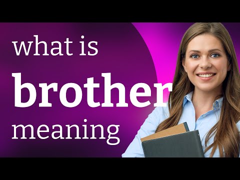 Brother • meaning of BROTHER