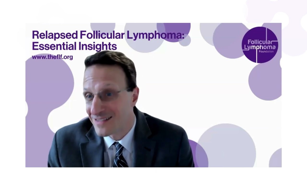 Webinar: Relapsed Follicular Lymphoma Essential Insights