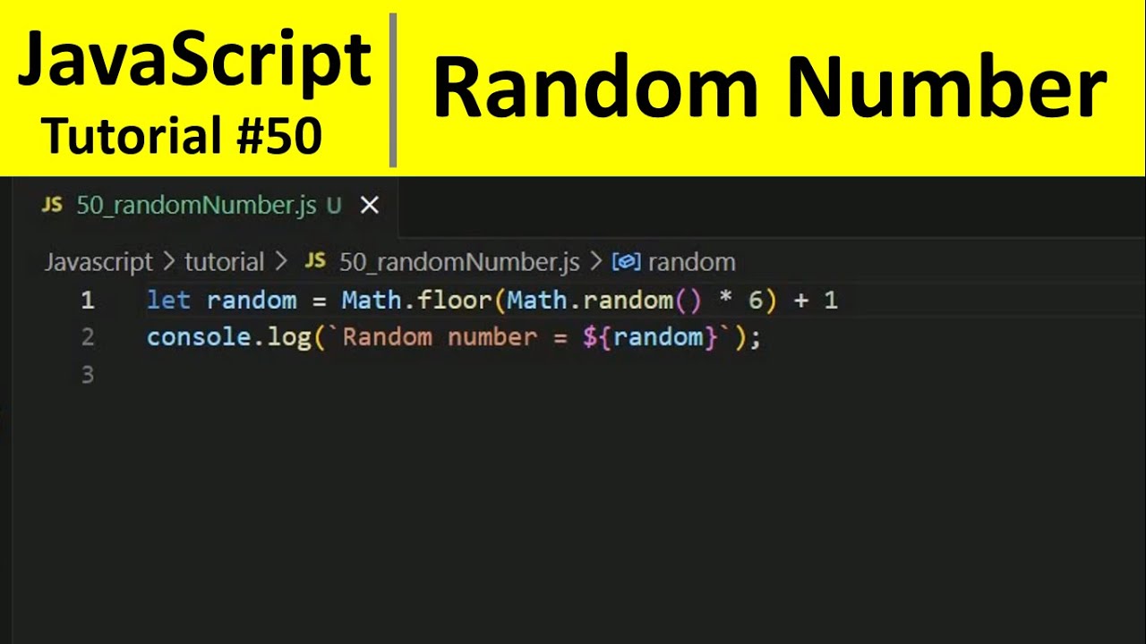 JavaScript Tutorial 50 - Generate Random Number in JavaScript | Programming For Beginners