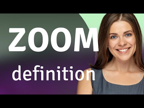 Zoom | what is ZOOM definition