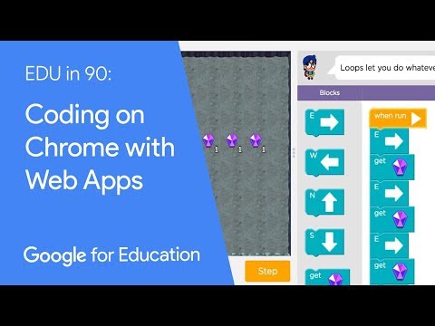 EDU in 90: Coding on Chrome with Web Apps