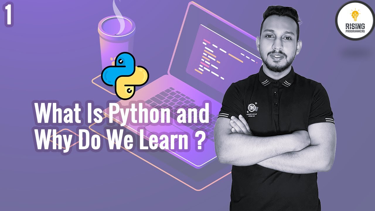 Python Bangla Tutorial 1 | What Is Python & Why Do We Learn