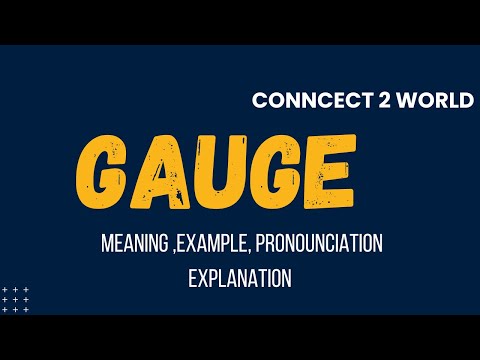 What Does gauge Means || Meanings And Definitions With gauge in ENGLISH