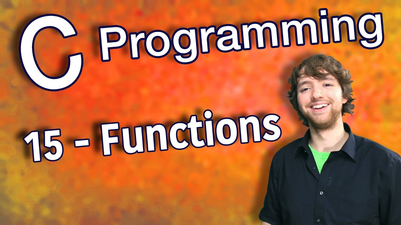 C Programming Tutorial 15 - Using Functions in C